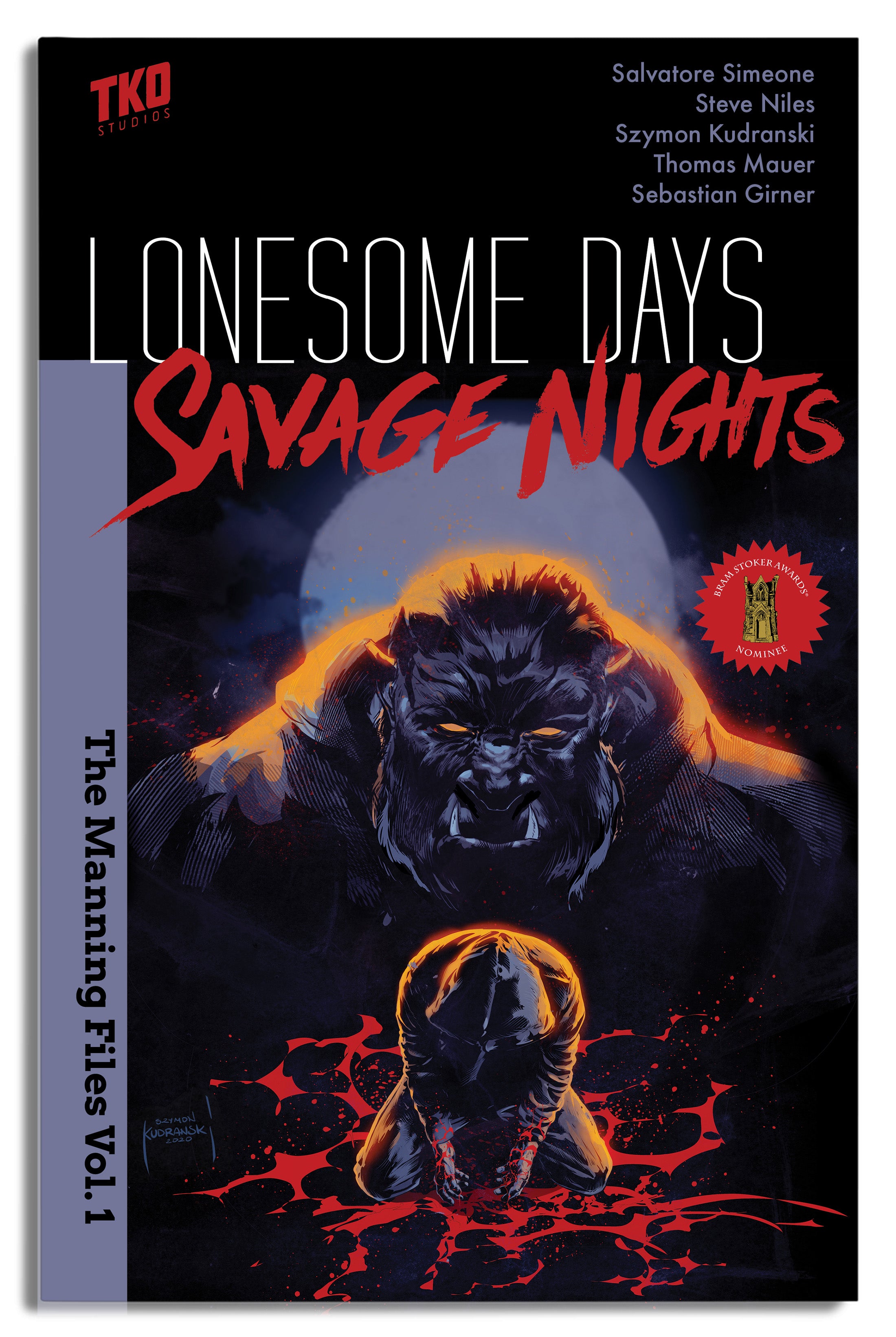 Lonesome Days, Savage Nights: A Supernatural Thriller by Salvatore Simeone, Art by Szymon ...